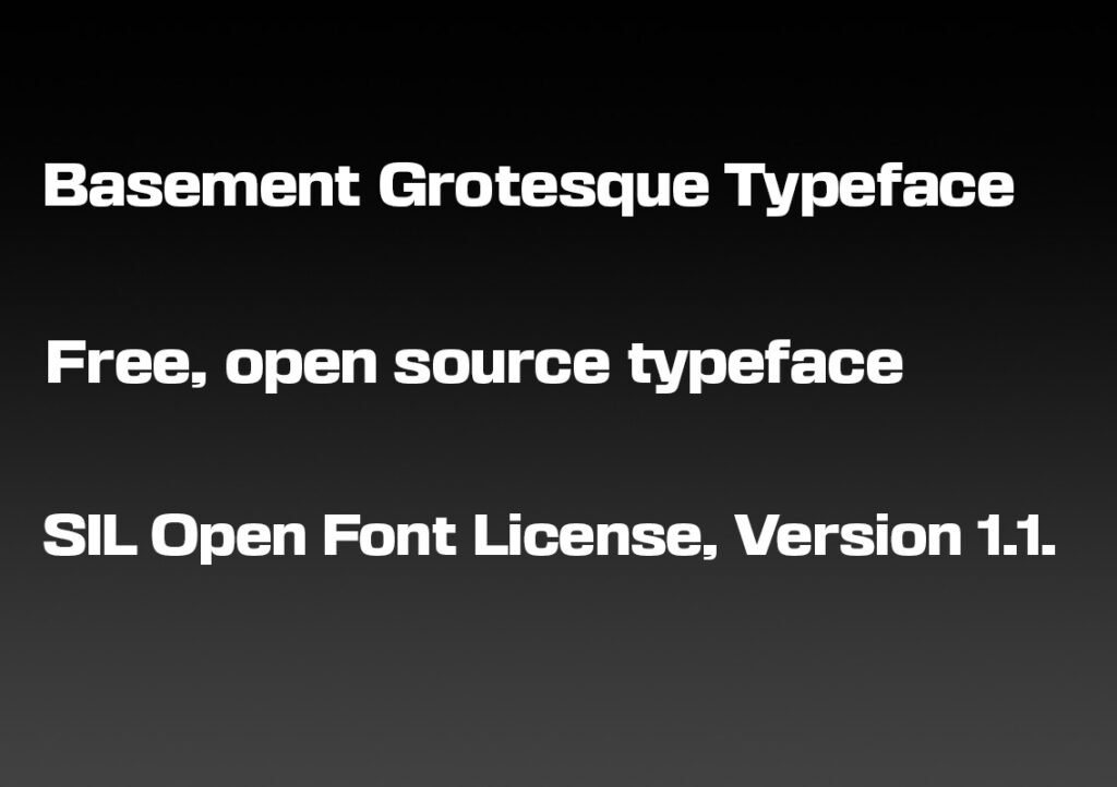 A free open source, display type font, Basement Grotesque ...